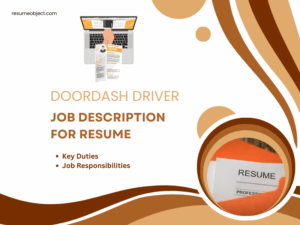 DoorDash Driver Job Description for Resume in 2025 - Key Duties, Action ...