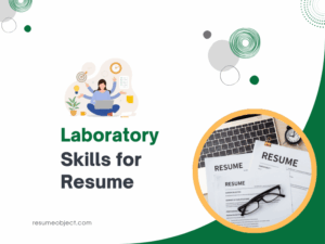 40 Laboratory Skills for Resume - How to List for Laboratory Resume ...