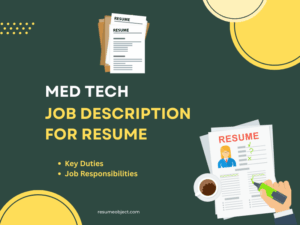 Med Tech Job Description for Resume in 2025 - Key Duties ...